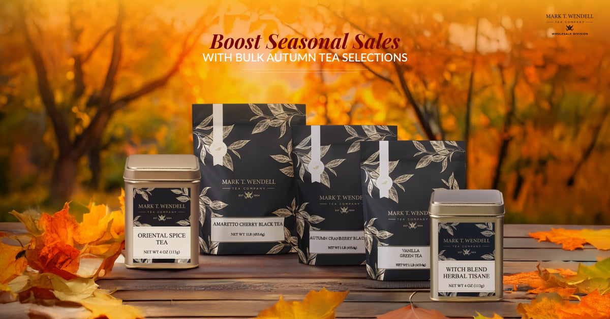 Boost Seasonal Sales with Bulk Autumn Tea Selections – Mark T. Wendell ...