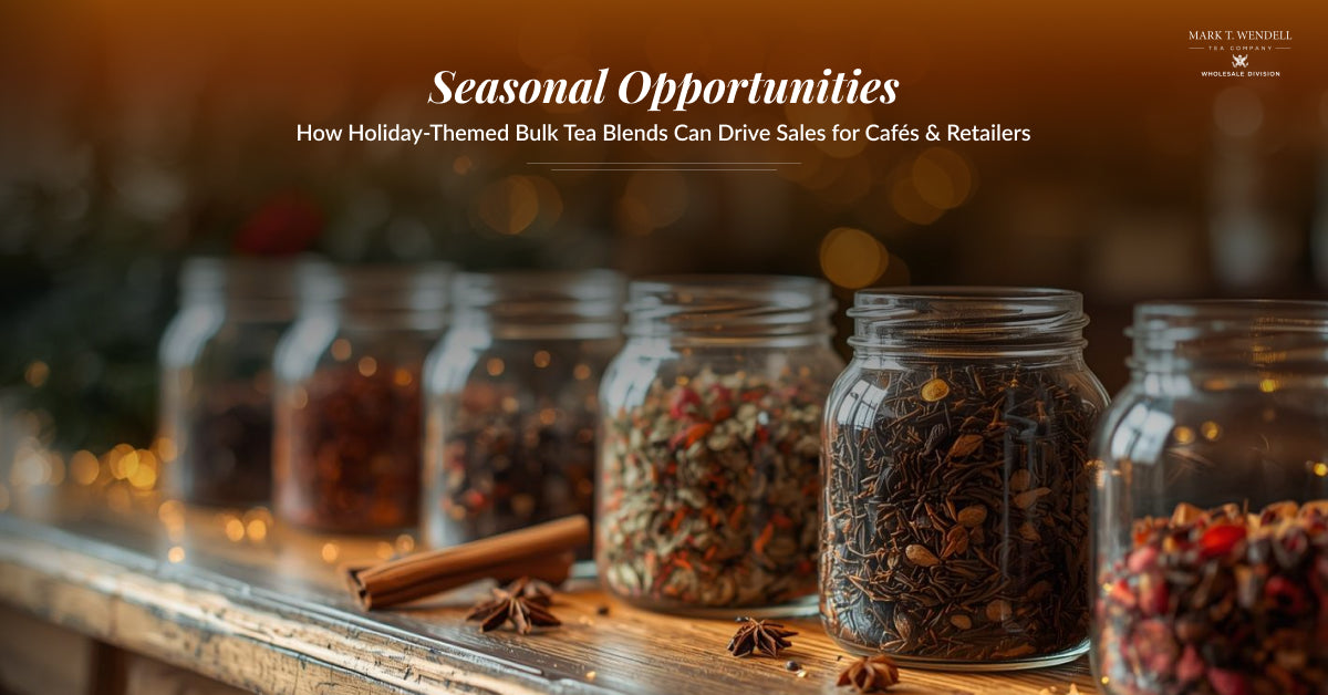 Seasonal Bulk Tea Blends for Winter & Holiday Sales | Mark T. Wendell ...